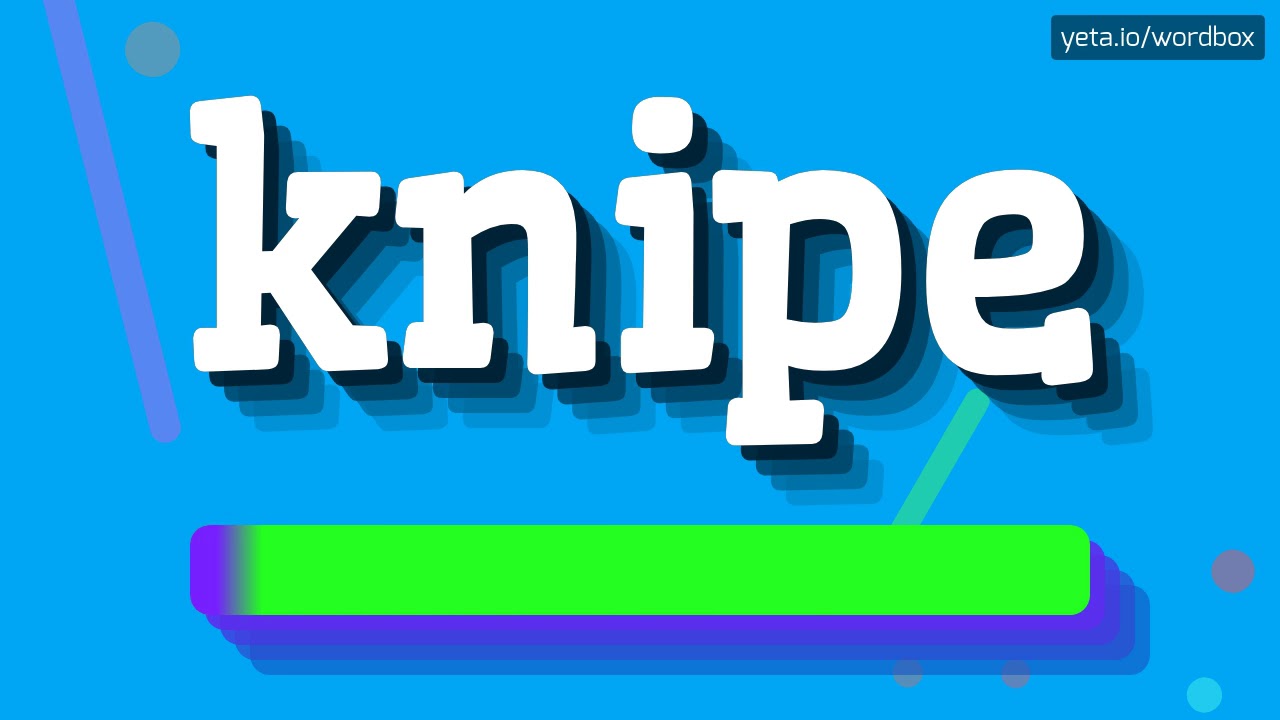 HOW PRONOUNCE KNIPE! (BEST QUALITY VOICES) - YouTube