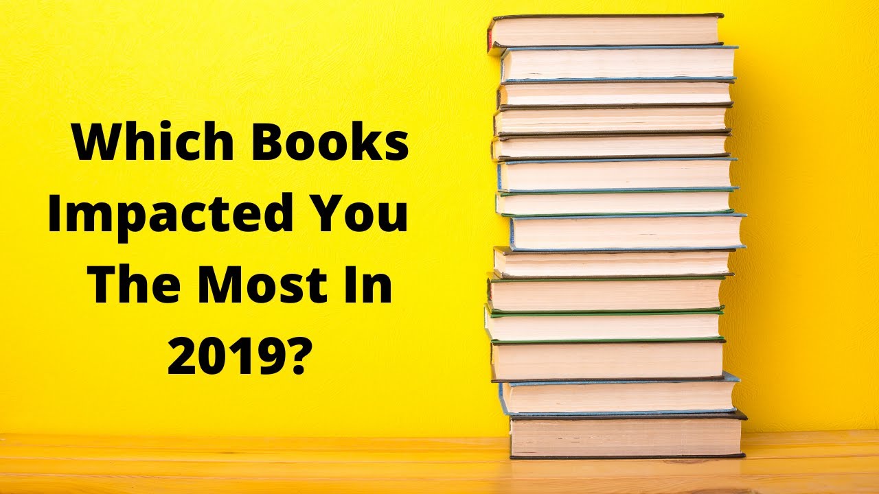 Impactful Books From 2019 - YouTube