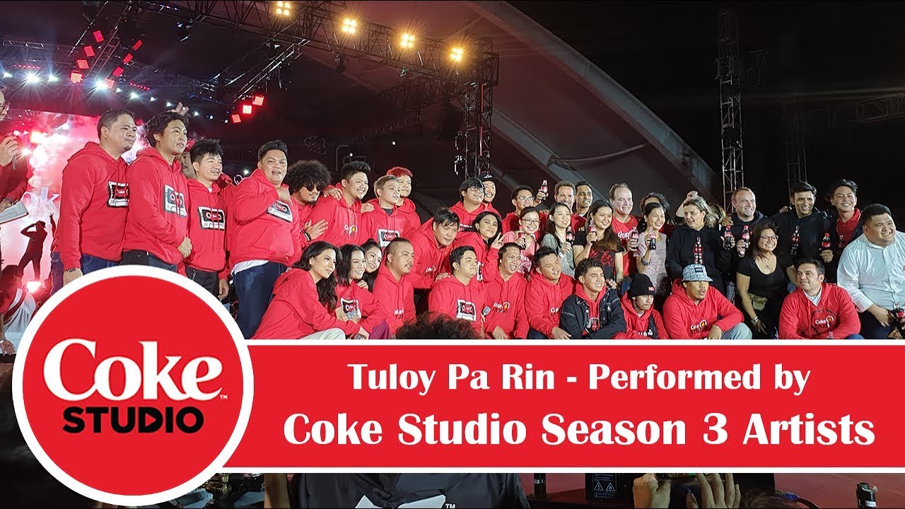 Tuloy Pa Rin - Performed by Coke Studio Season 3 Artists - YouTube