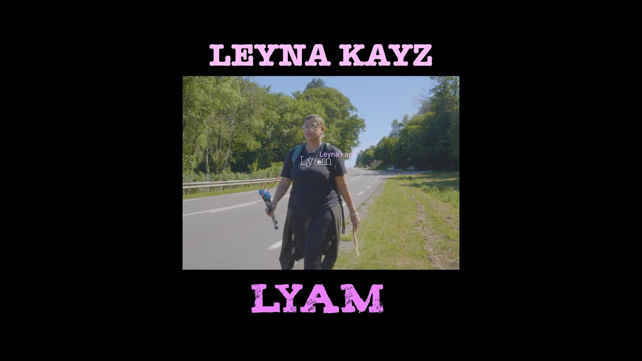 LEYNA KAYZ - LYAM - YouTube
