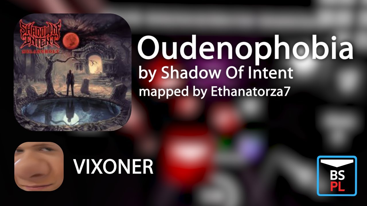 Oudenophobia | Vixoner | Expert+ 97.05% FC | #43 🌎/ #1 🇵🇱 527.58pp ...