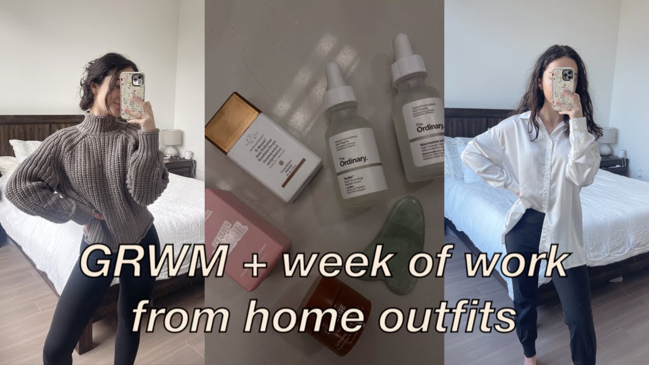 GRWM for working from home + full week of (realistic) work from home ...