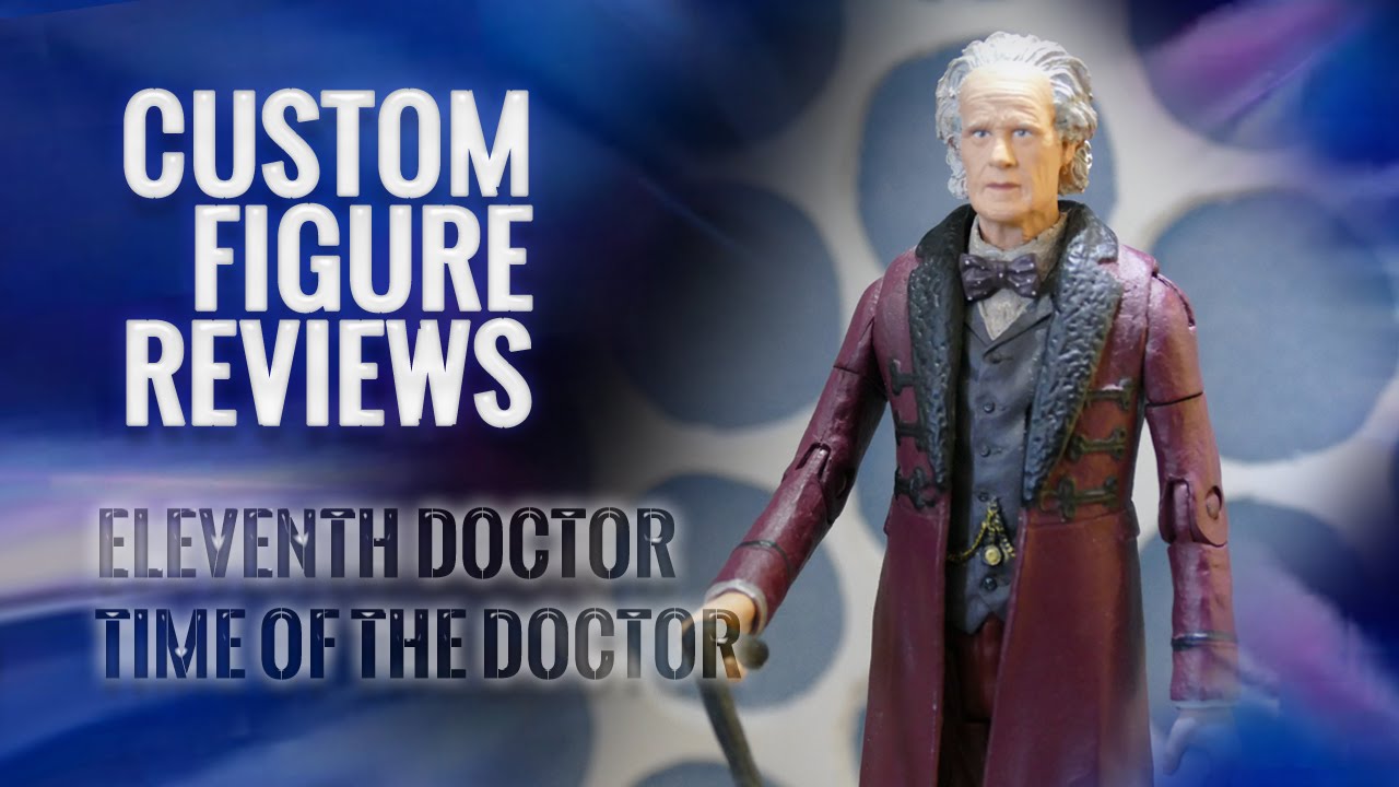 Custom Figure Review - 23. 11th Doctor from Time of the Doctor - YouTube