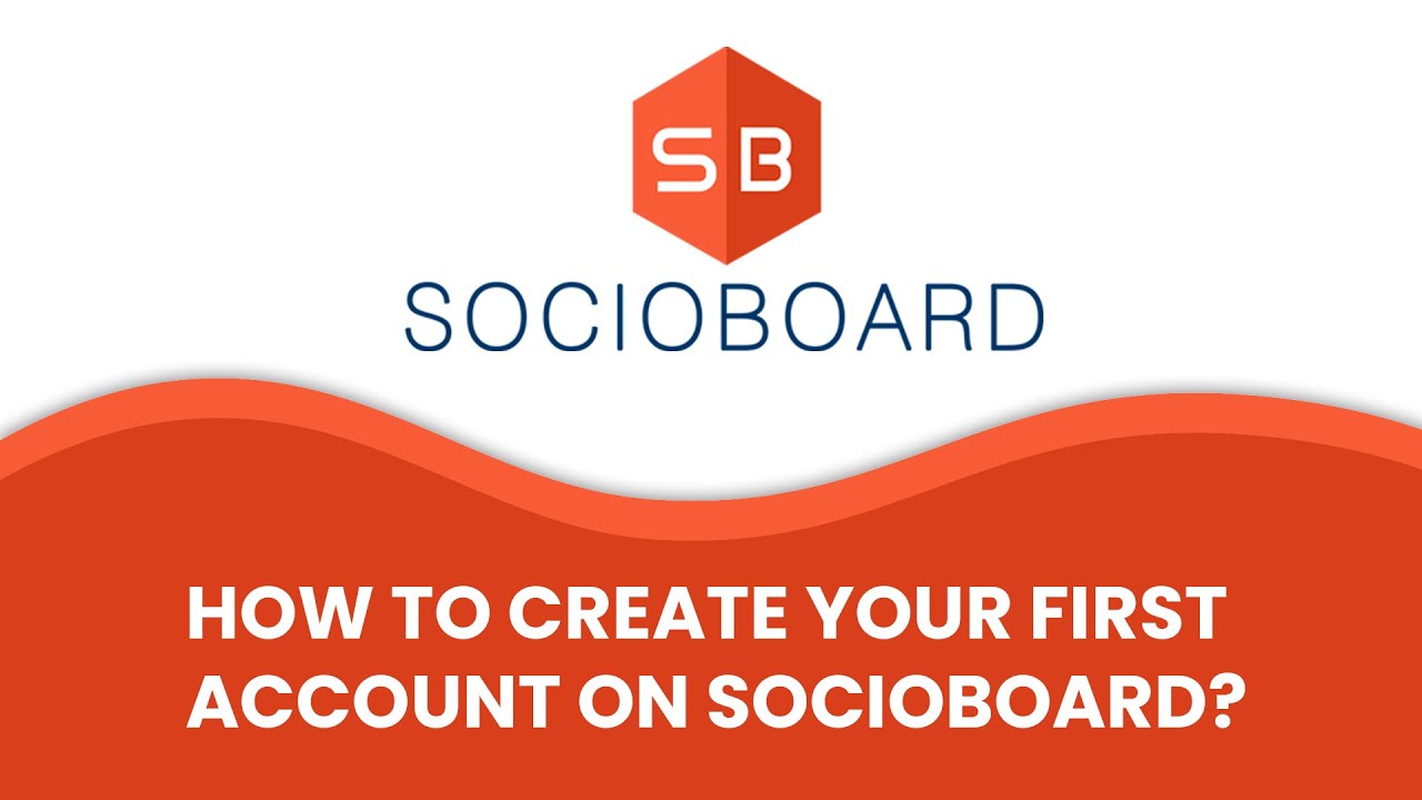 How To Create Your First Account On Socioboard?- Beginners’ Guide - YouTube
