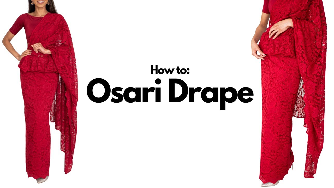 How to Osari Drape | Different Styles of Saree Draping | How to Drape a ...