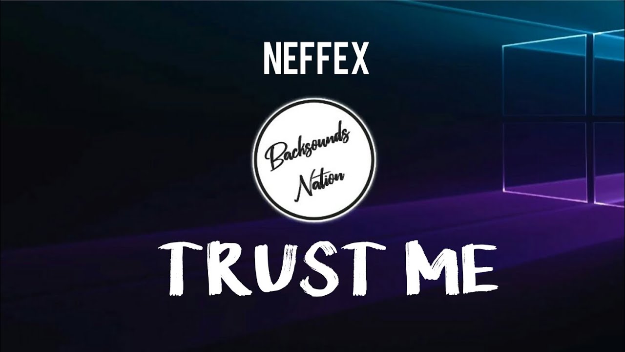 Neffex - Trust me [Lyrics] - YouTube