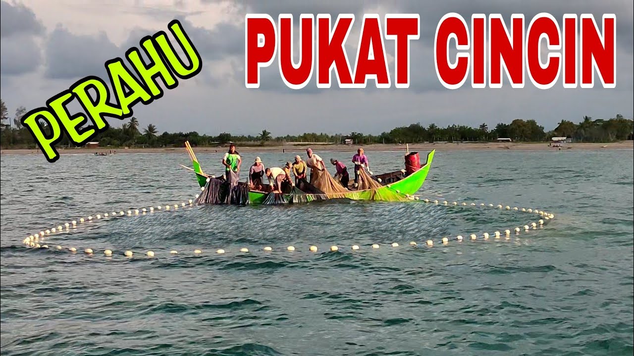 PUKAT CINCIN PERAHU TRADISIONAL, Begini Cara Nelayan Indonesia ...