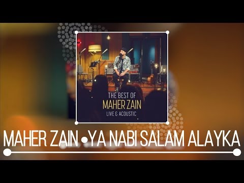 Maher Zain - Ya Nabi Salam Alayka (Live & Acoustic) | NEW ALBUM 2018