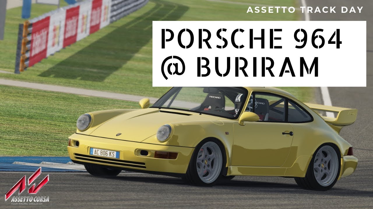 Assetto Corsa Trackday - Porsche 964 3.8 RS at Buriram - YouTube
