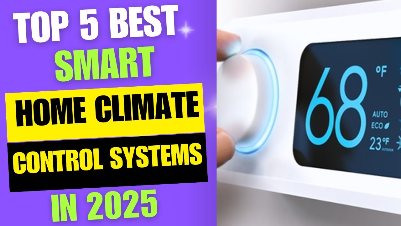 Top 5 Best Smart Home Climate Control Systems 2025 - YouTube