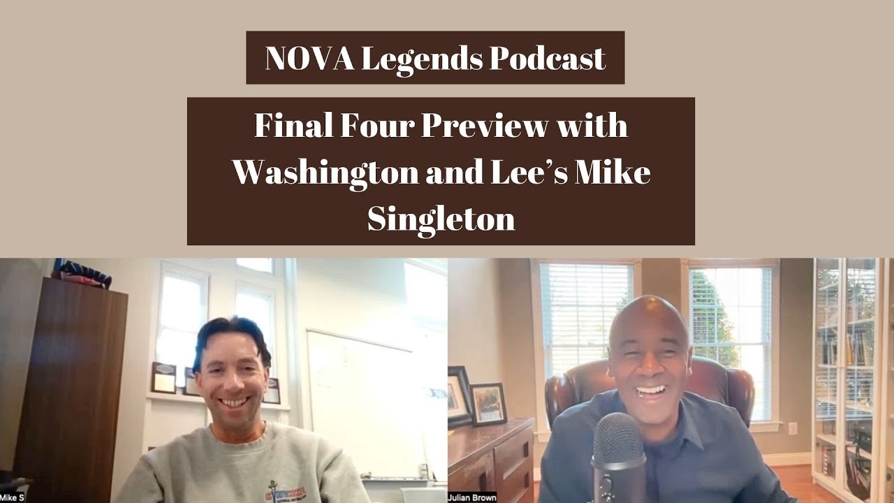 NOVA Legends Podcast: Final Four Preview with Washington and Lee's Mike ...
