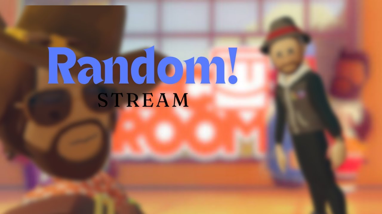 RANDOM STREAM! - YouTube