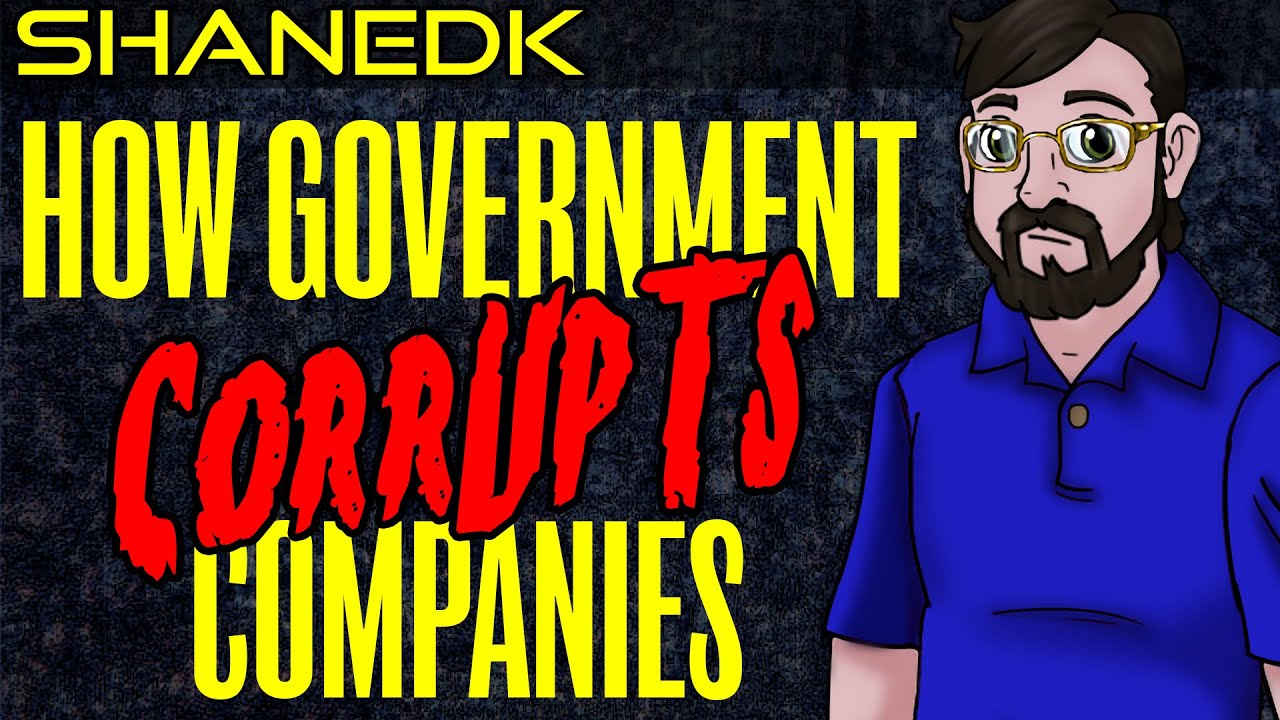 How Government Corrupts Companies - YouTube
