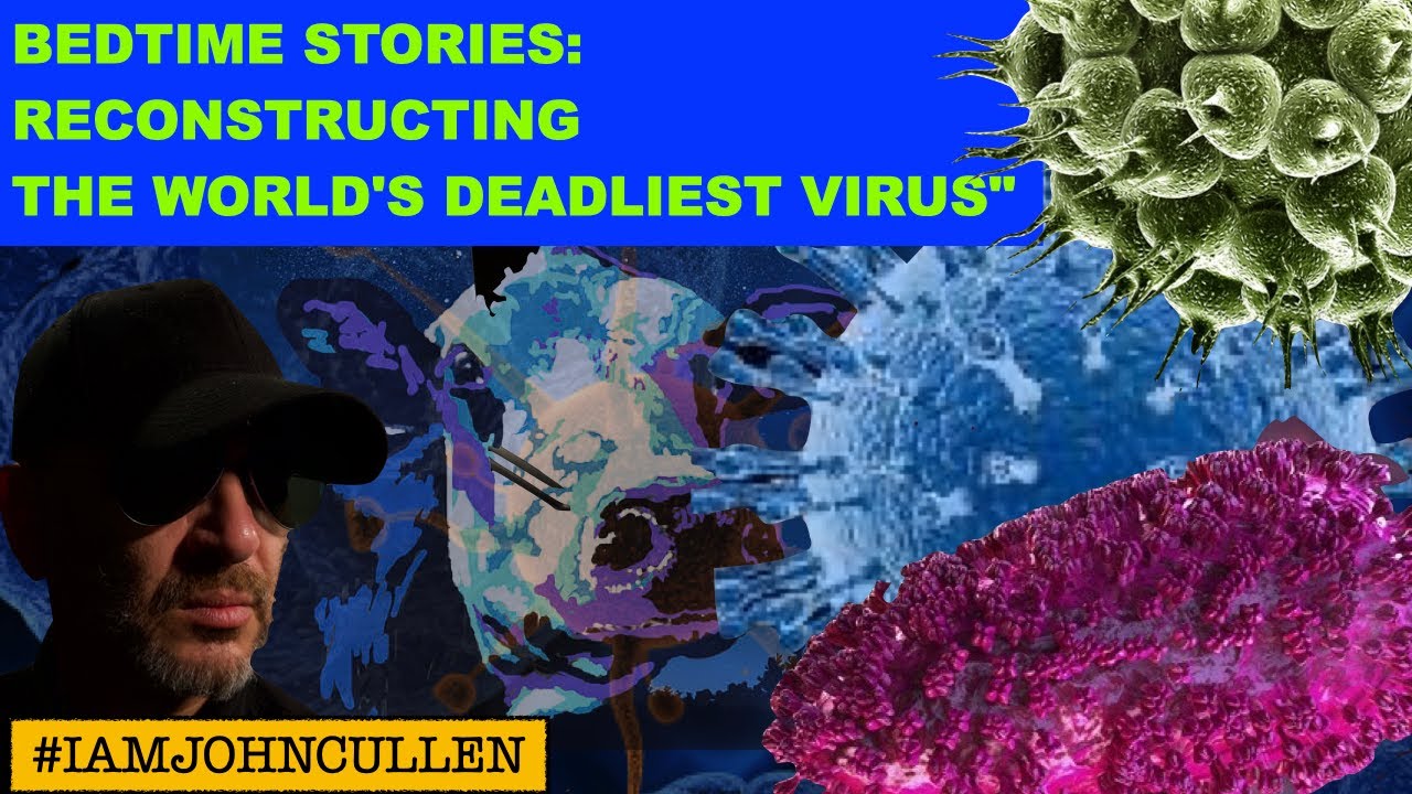 Bedtime Stories: "Reconstructing the World's Deadliest Virus", from the ...