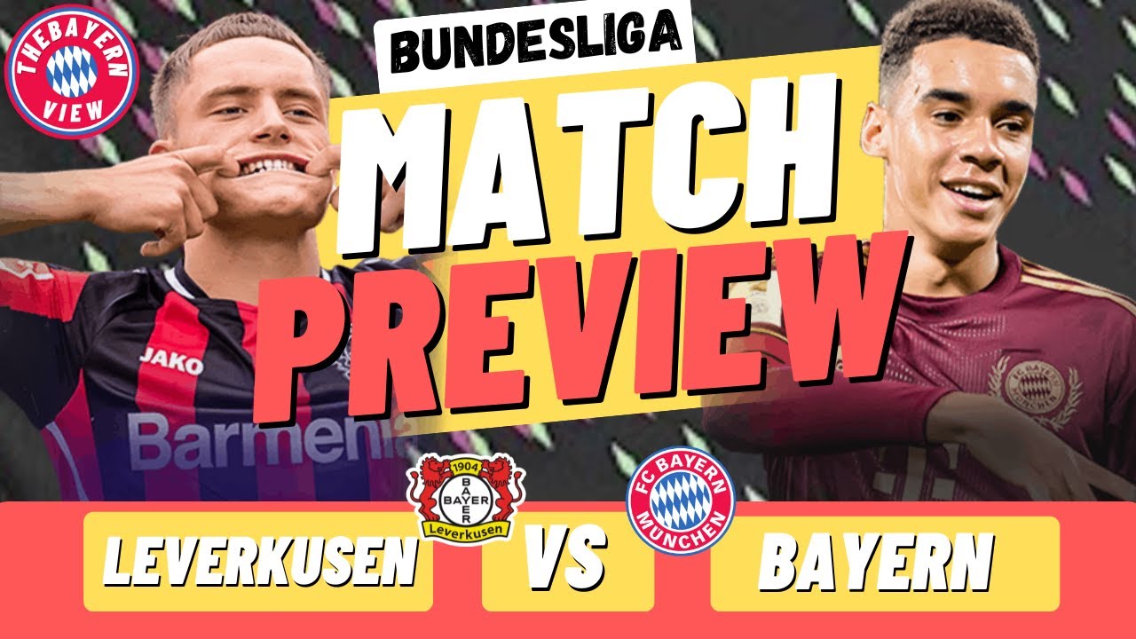 Bayer Leverkusen Vs Bayern Munich Preview - Bundesliga - Preview + Line ...