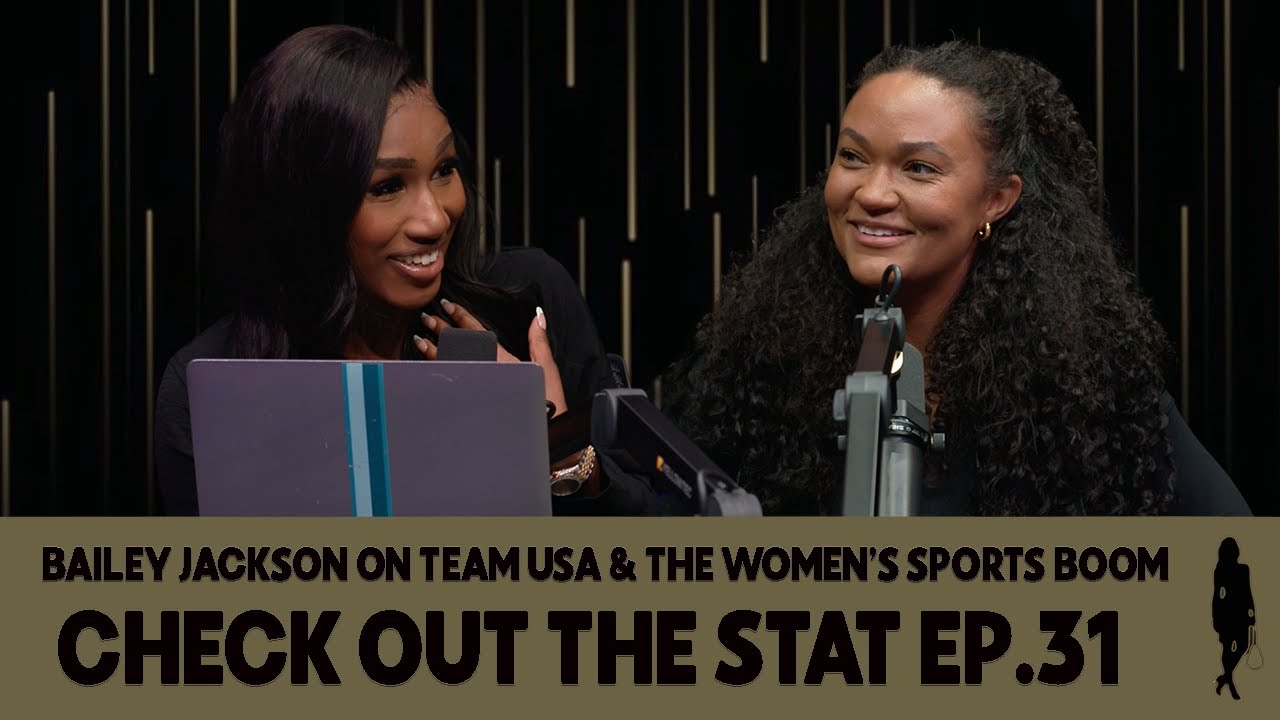 BAILEY JACKSON ON TEAM USA, HEADING TO THE OLYMPICS & THE WOMENS SPORTS BOOM!! | COTS EP31 - YouTube