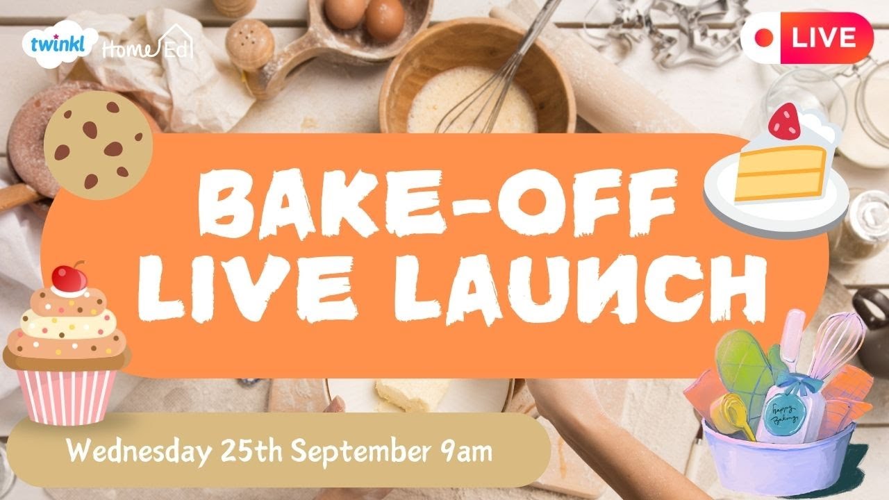 Home Ed Bake-Off Live Launch-Bring chocolate buttons! - YouTube