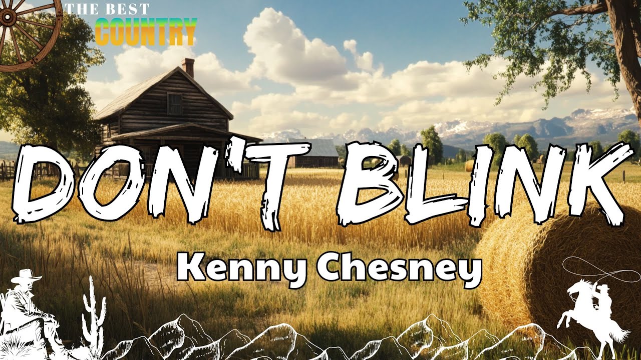 Kenny Chesney - Don't Blink (Lyrics/ Letra) - YouTube