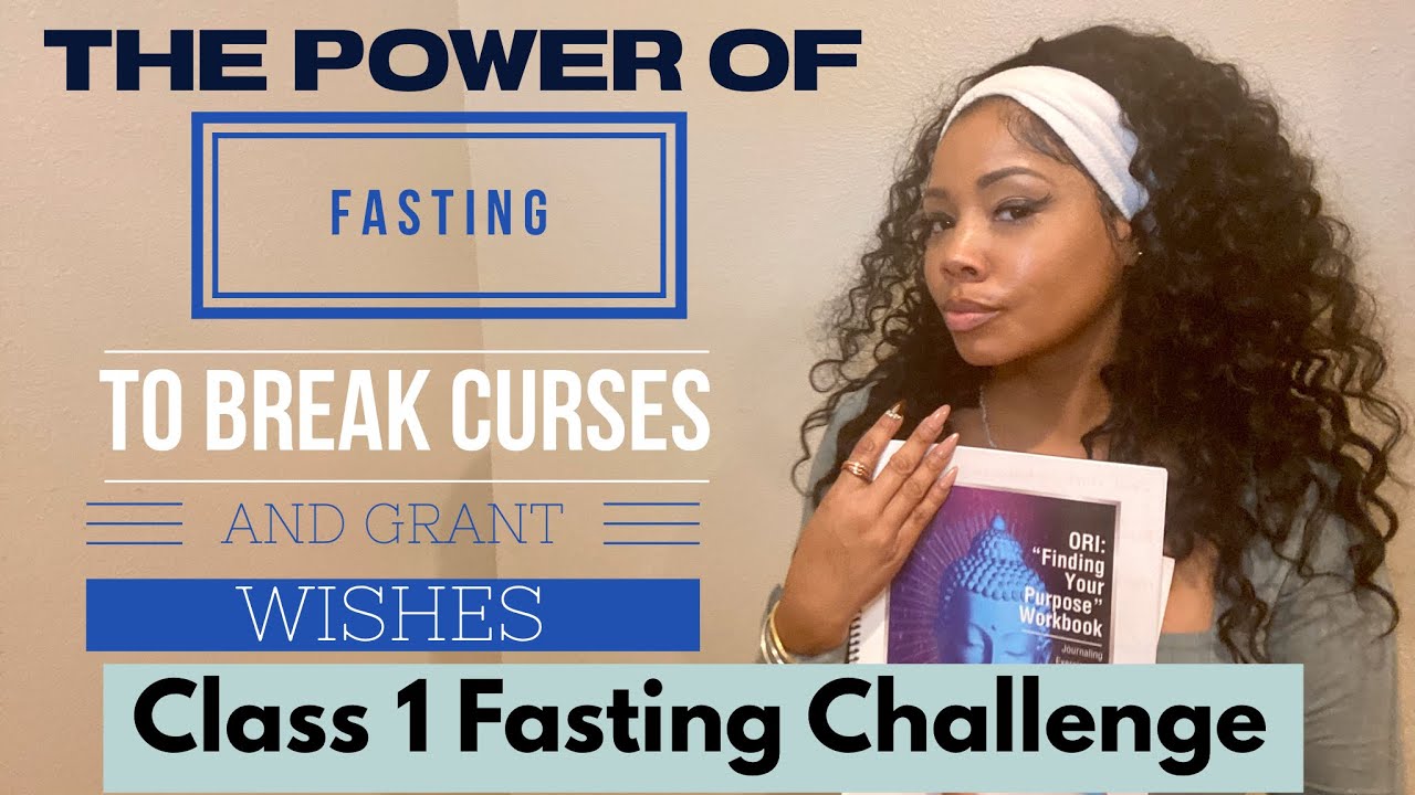 FASTING to BREAK CURSES and GRANT WISHES: GUIDES AND GOALS FASTING ...
