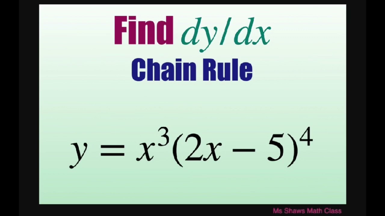 Find The Derivative Dy dx Using Chain Rule For Y X 3 2x 5 4 YouTube