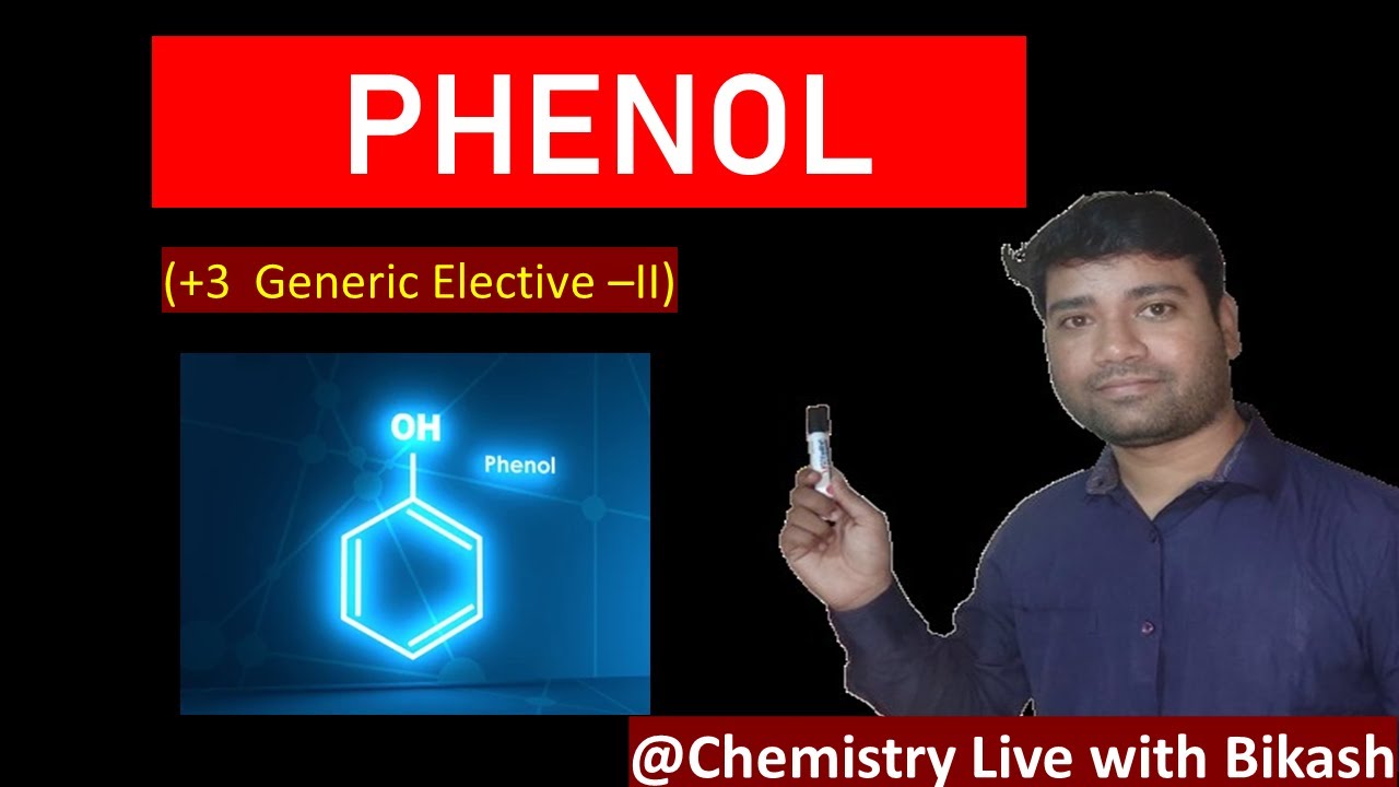 PHENOL // ORGANIC CHEMISTRY // By Bikash Sir // Chemistry Live with ...