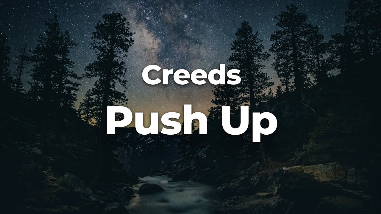 Creeds - Push Up (Letra/Lyrics) | Official Music Video - YouTube