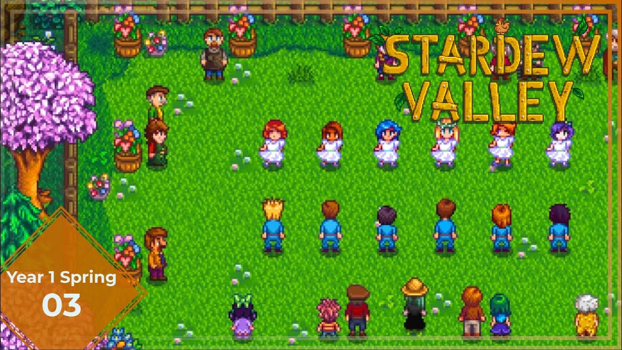 END OF SPRING! | Stardew Valley 1.6 - Part 03 - YouTube