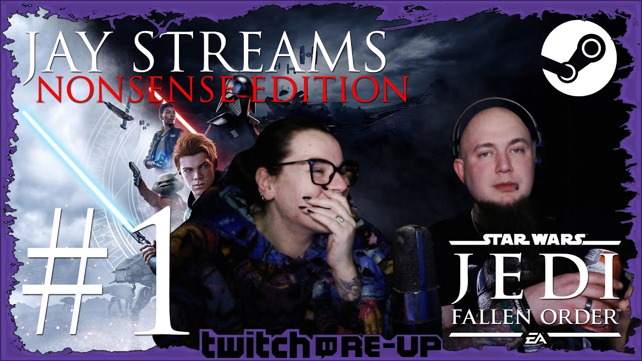Jay Streams Star Wars Jedi: Fallen Order (PC) #1 (NONSENSE EDITION) (Twitch Re-Up) - YouTube