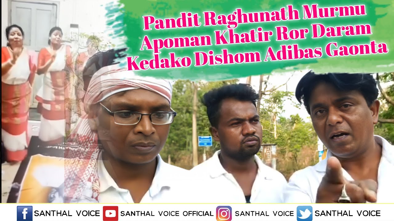 Pandit Raghunath Murmu Opoman Reply Video || Bubun Mandi || Dishom ...