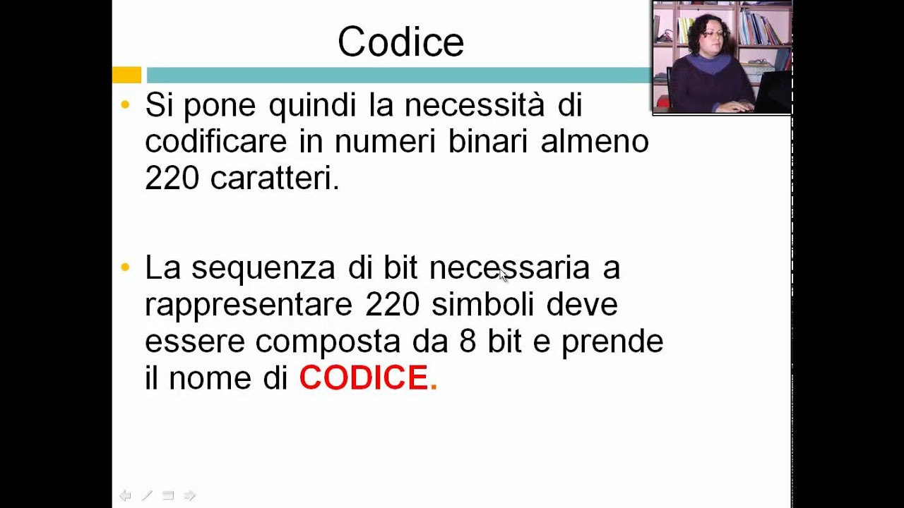 Rappresentazione binaria e Codifica dei caratteri - Videolezioni di Informatica Generale ...