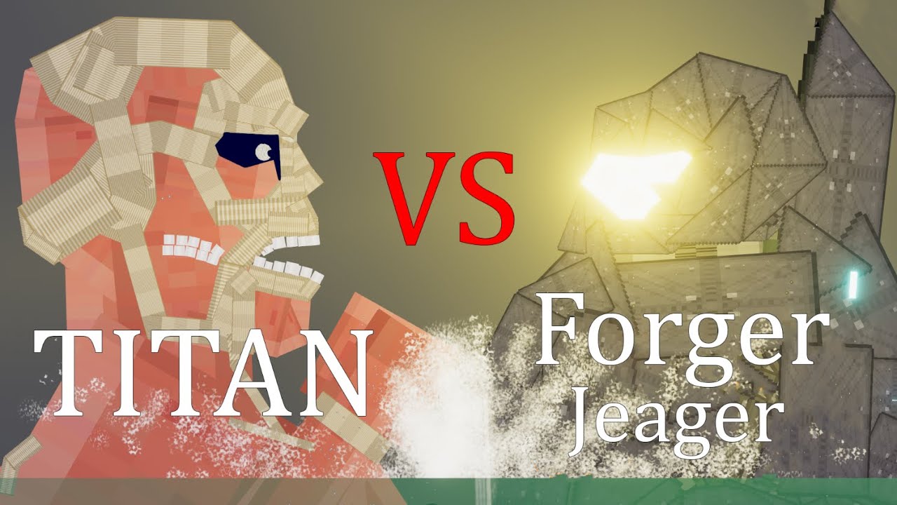 The Colossal Titan vs Forger Jeager [Attack on Titan vs Pacific Rim ...
