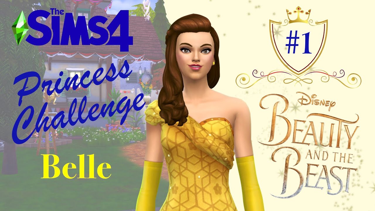 *NEW* Princess Challenge || The Sims 4 || 🌹Belle: Part 1 - YouTube