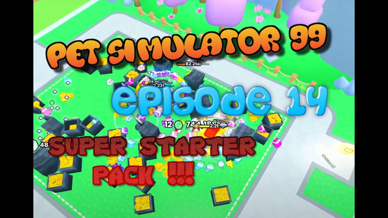 SUPER STARTER PACK ! - Pet Sim 99 Ep14 - YouTube