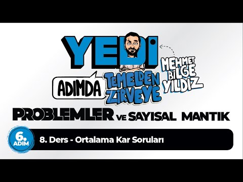 6. Adım 8. Ders Ortalama Kar Soruları - Mehmet Bilge YILDIZ