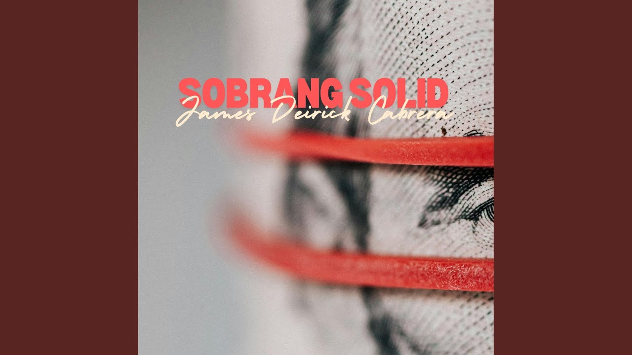 Sobrang Solid - YouTube