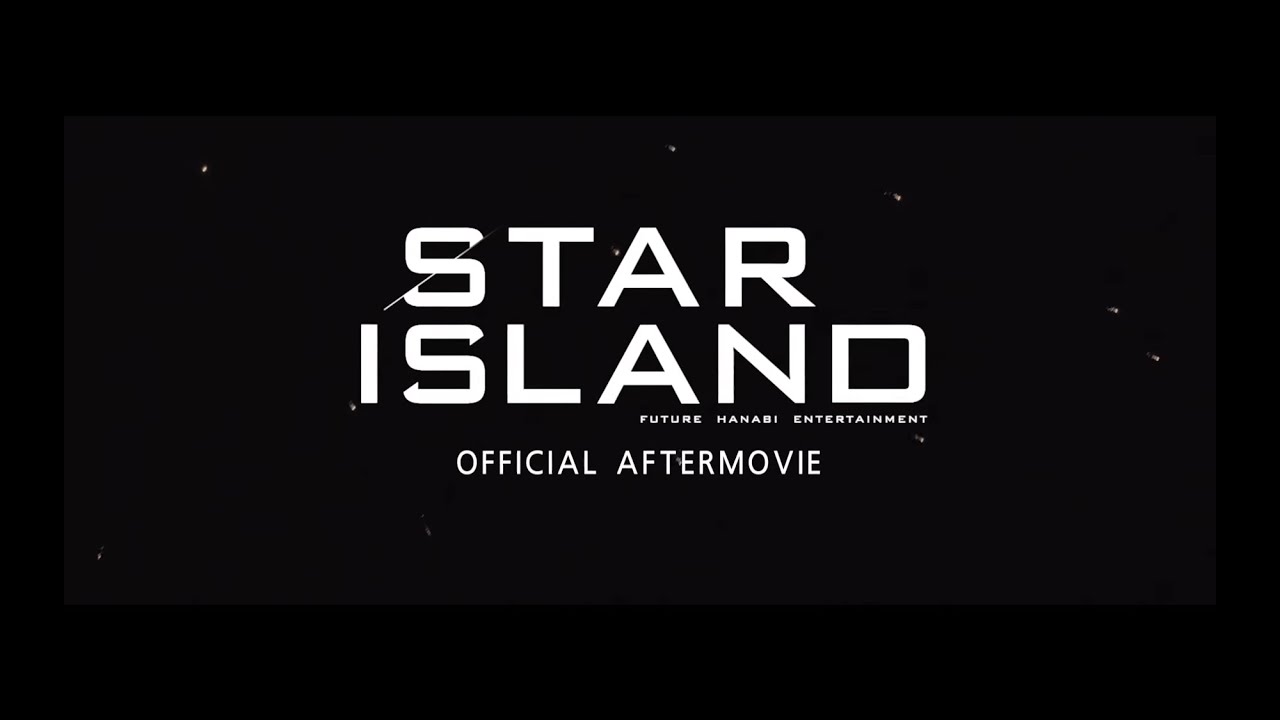 STAR ISLAND 2017 OFFICIAL AFTERMOVIE - YouTube