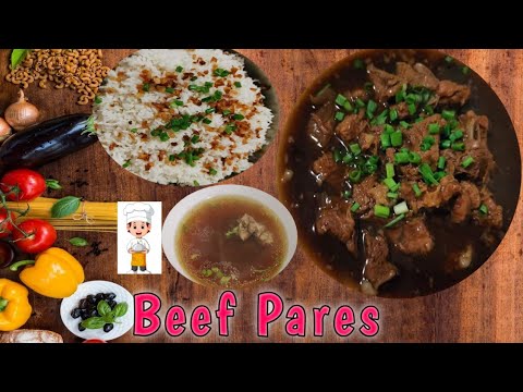 Beef Pares with Fried Rice and Soup || DaddyjhunsKitchen - YouTube