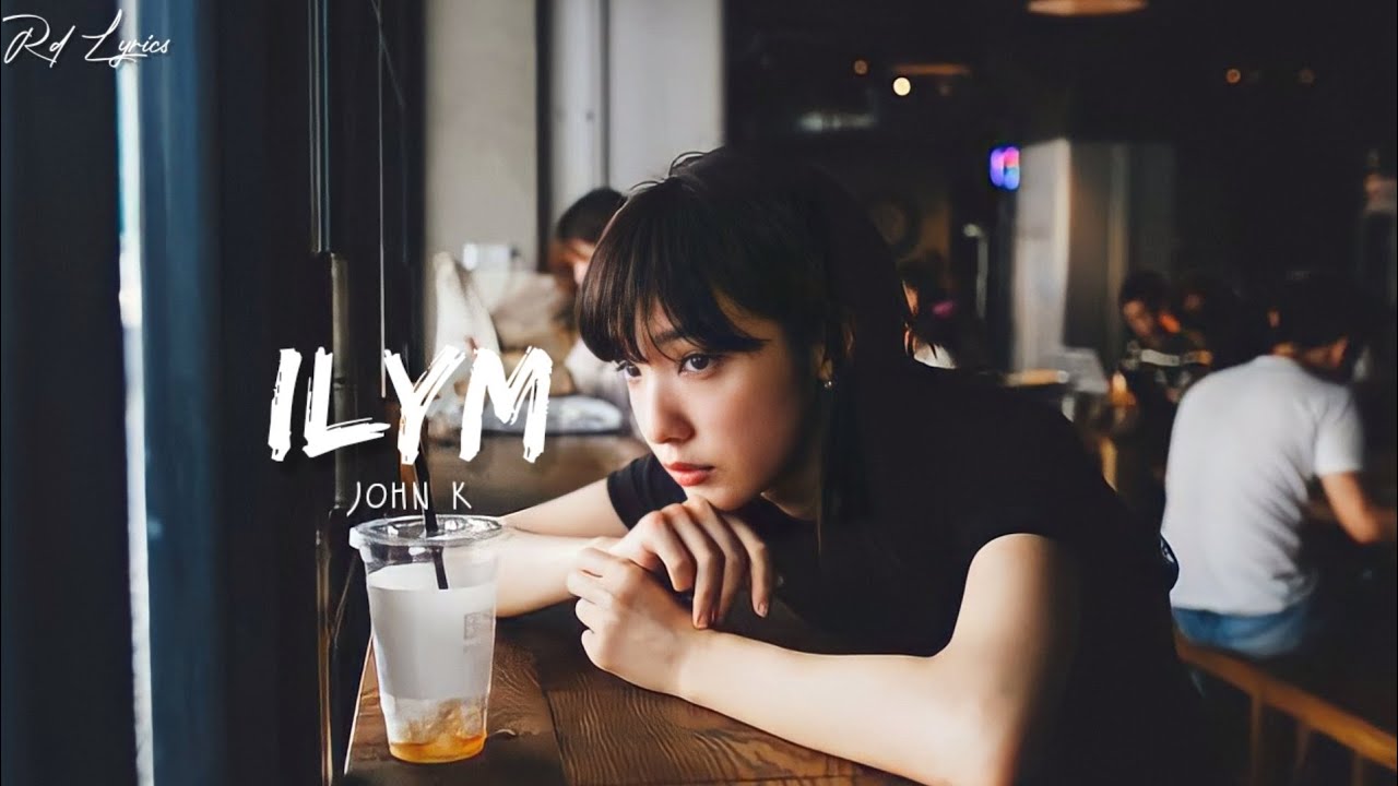 John K - ilym (Lyrics Video)🎵 - YouTube