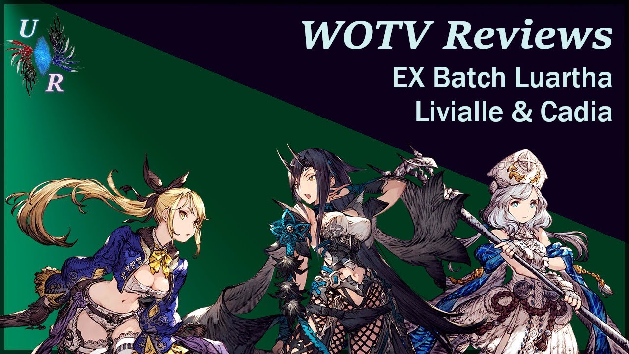 WOTV Review: EX Batch Luartha, Livialle, & Cadia - YouTube