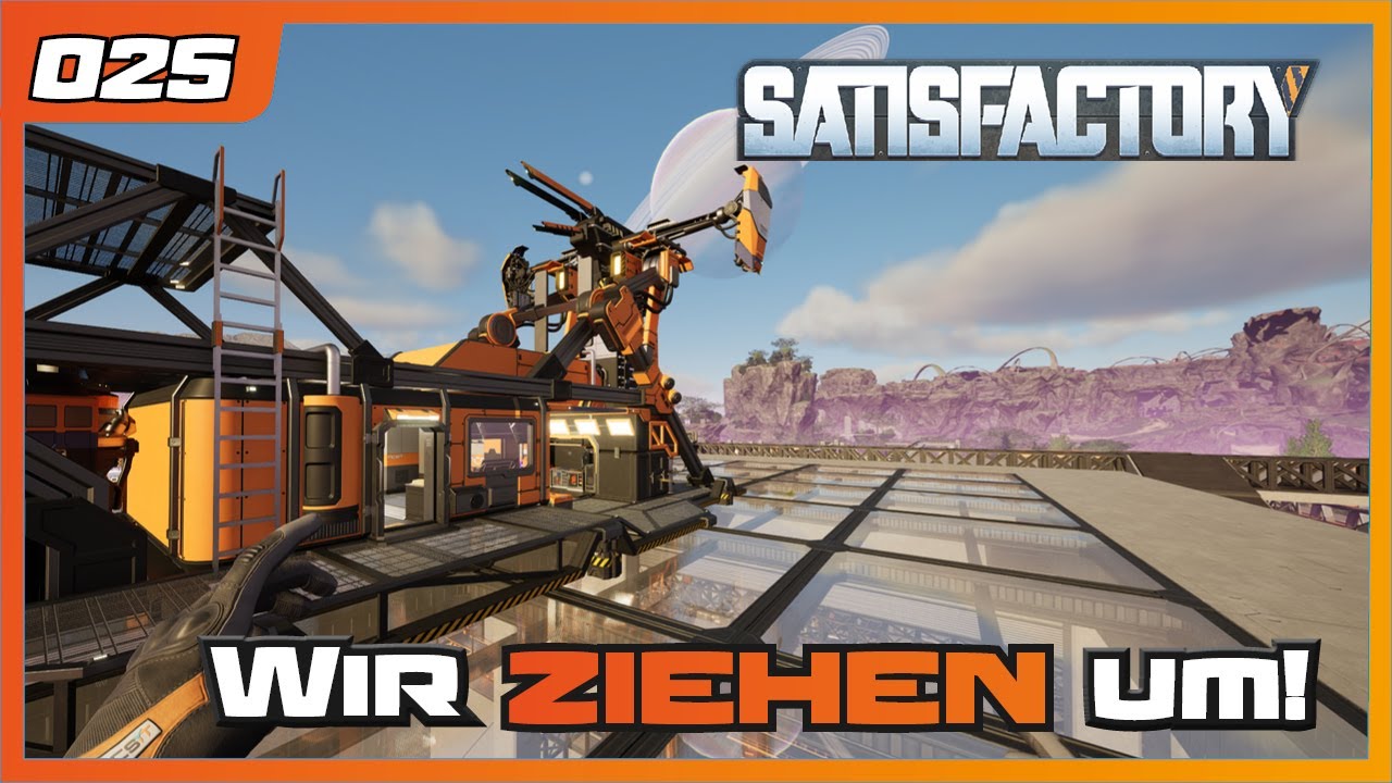 Satisfactory | 025 | Umzug und Motorenmangel | Alien-Tech Tree ...