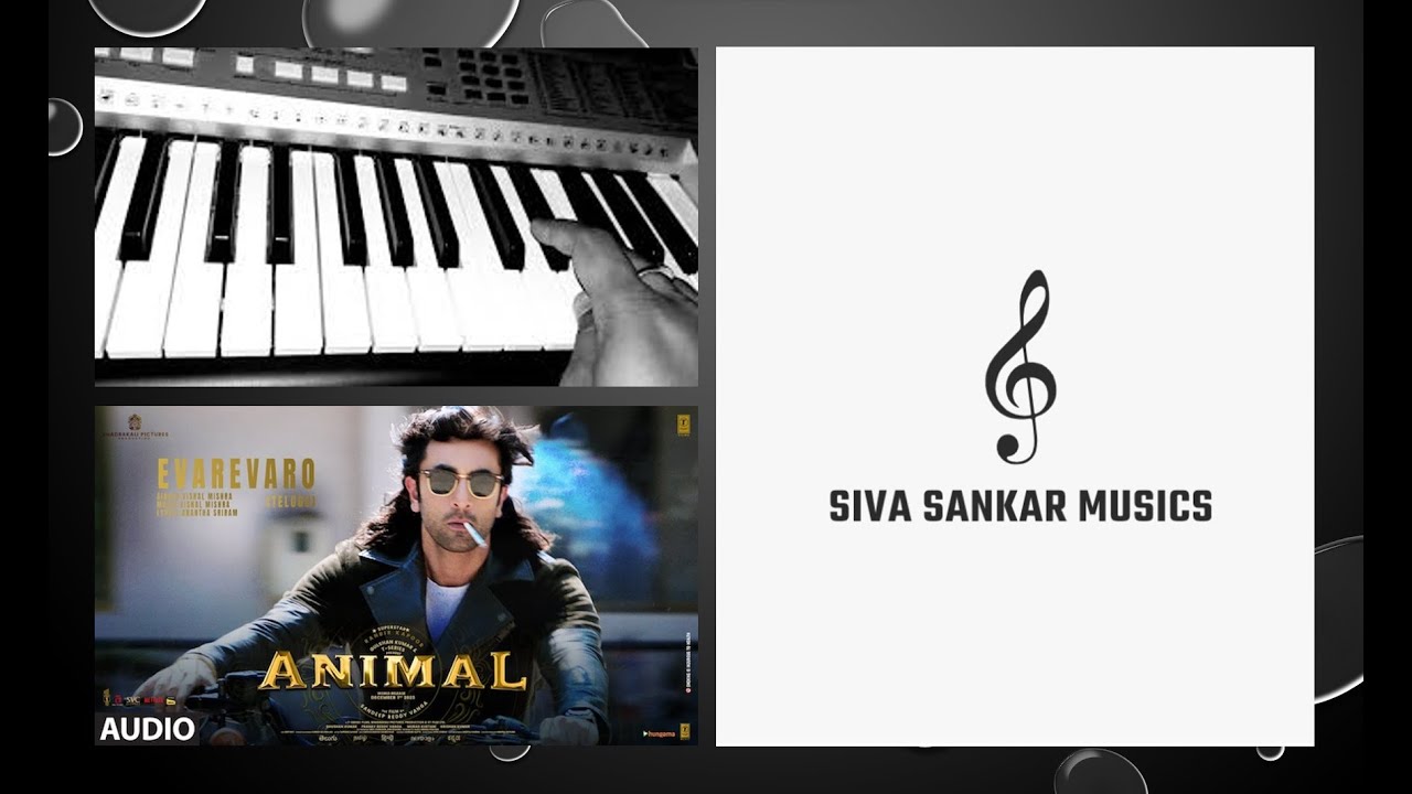 ANIMAL: Evarevaro Song on Keyboard By II Sankar II Ranbir Kapoor ...