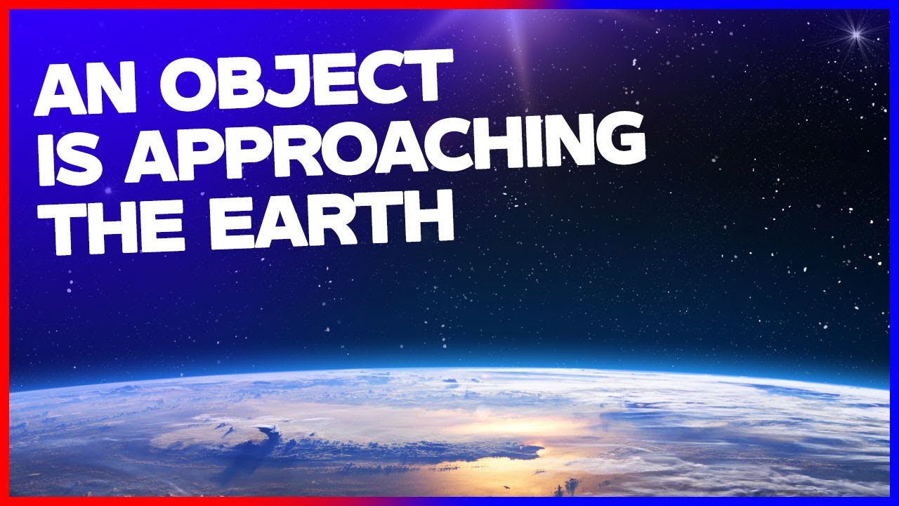 RAPIDLY APPROACHING EARTH! Mysterious Object in Our Solar System! - YouTube