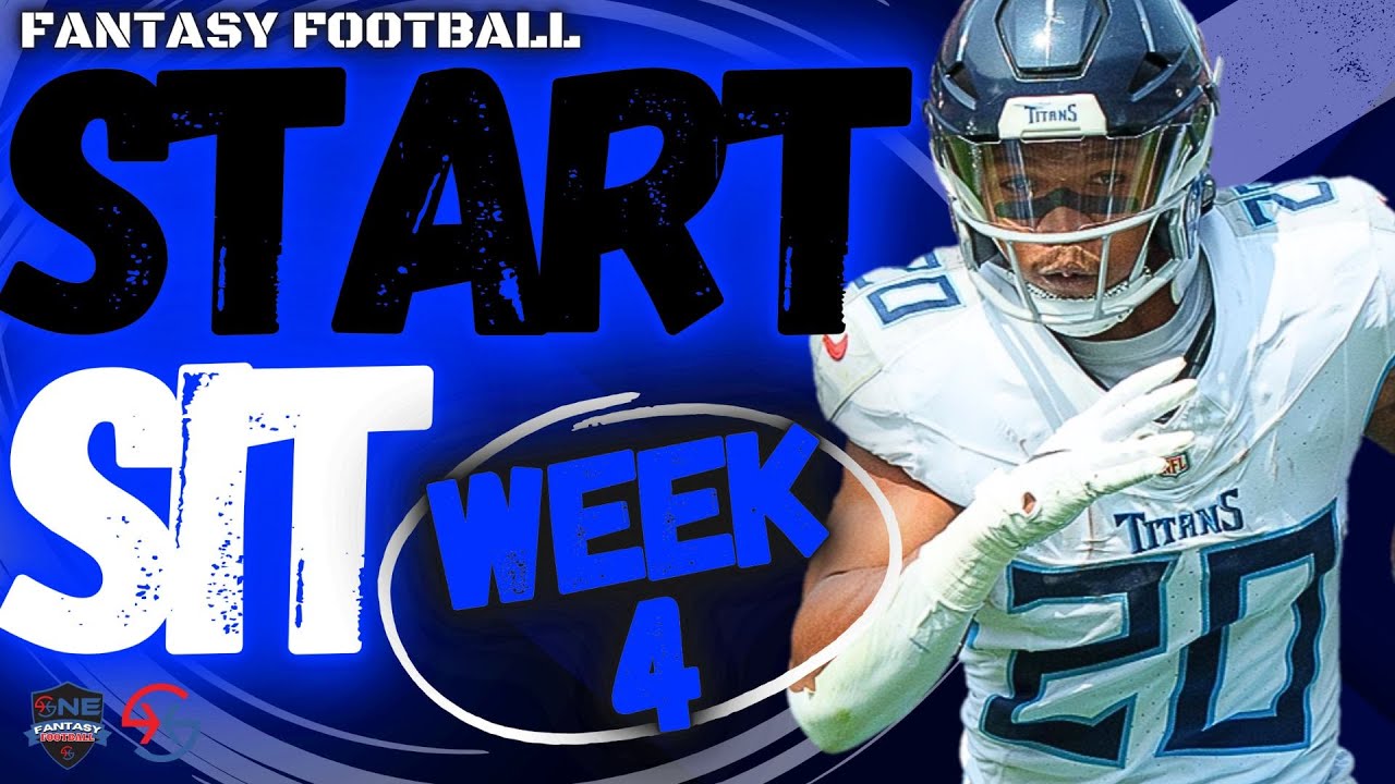 2024 Fantasy Football - MUST START or MUST SIT Week 4 – RBs, WRs, QBs ...