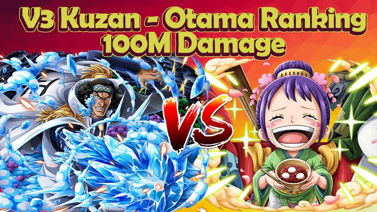 [OPTC] V3 Kuzan - Otama Ranking - 100M Damage!! - YouTube