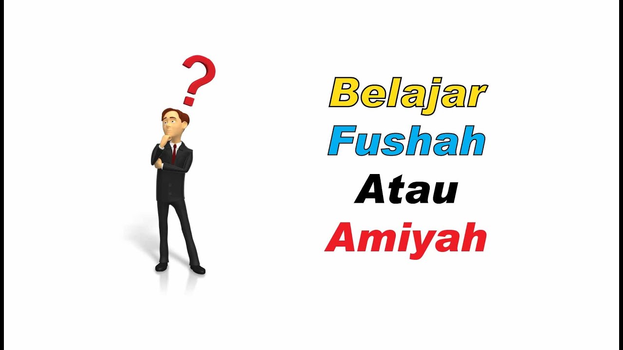Belajar Bahasa Arab Fushah atau Amiyah?! 🤔 - YouTube