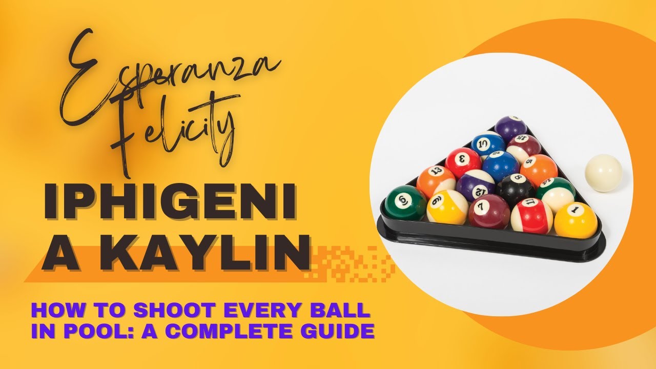 How to Shoot Every Ball in Pool: A Complete Guide - YouTube
