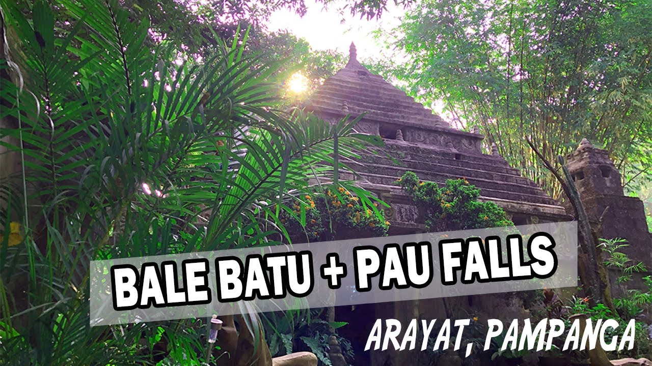 BALE BATU + PAU FALLS | Arayat, Pampanga - YouTube