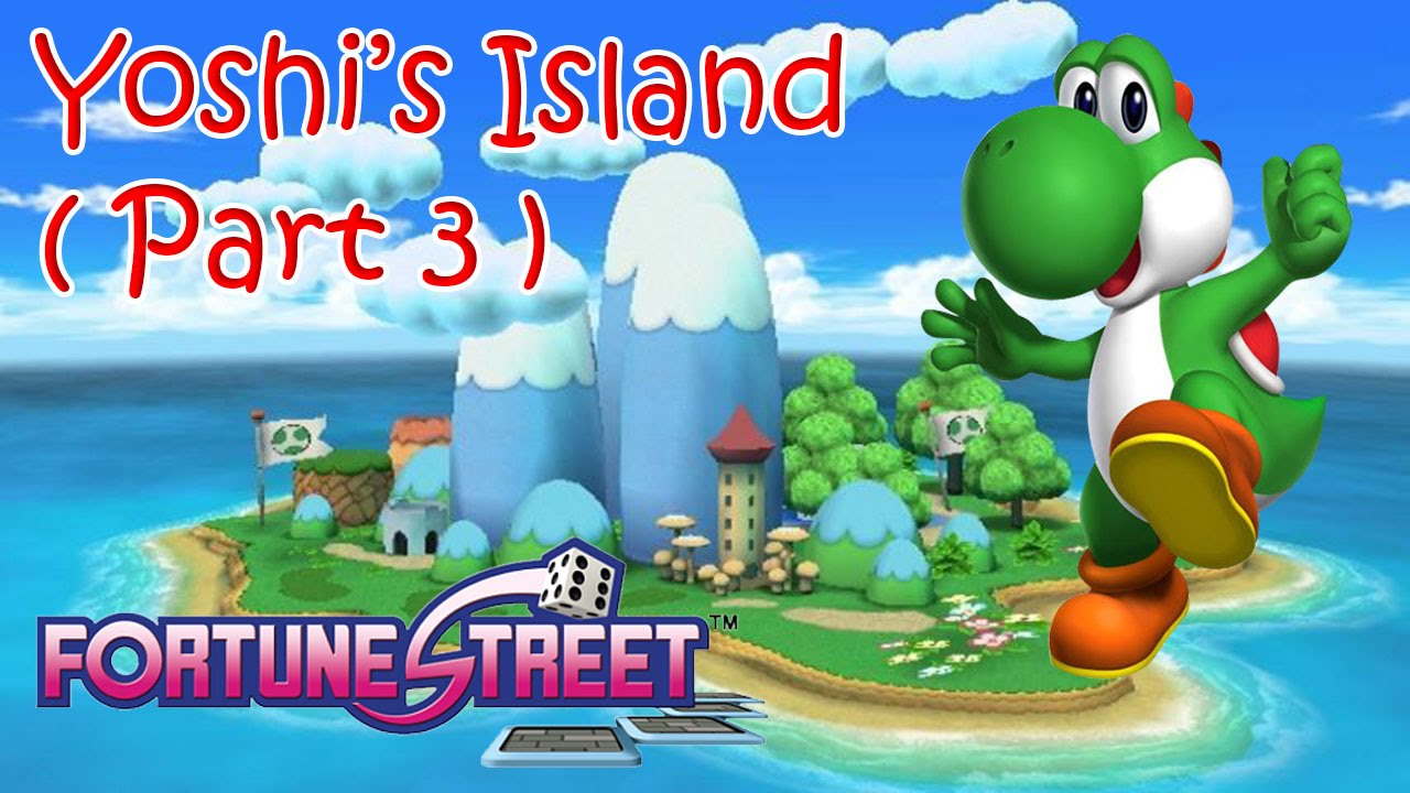Fortune Street (Nintendo Wii) - Yoshi's Island - Standard Rules ( Part ...