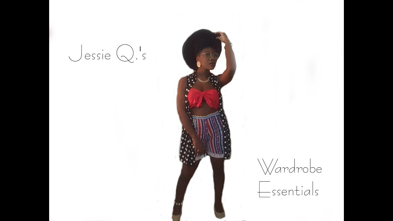 Jessie Q.'s Wardrobe Essentials - YouTube