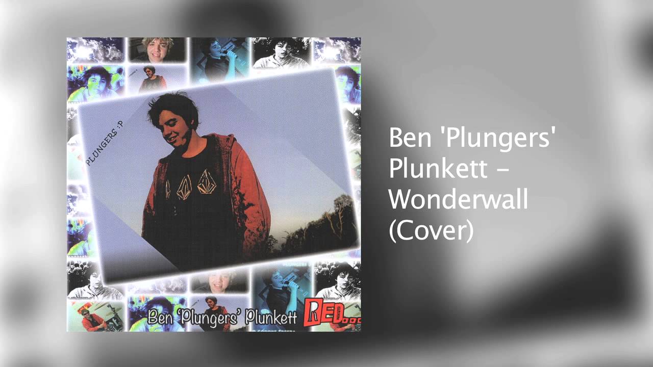 Ben Plunkett - Wonderwall (COVER) - YouTube